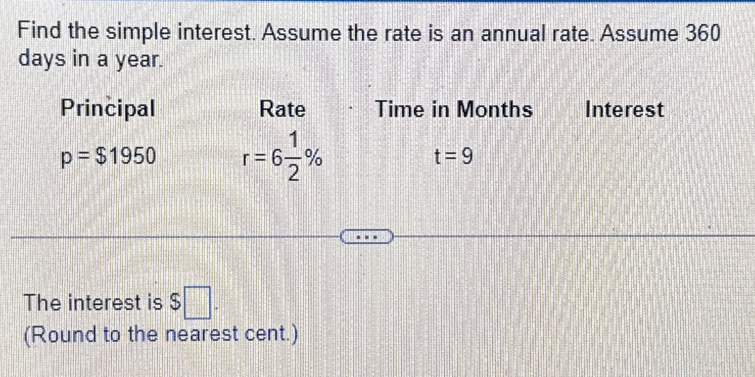 Solved Find the simple interest. Assume the rate is an | Chegg.com