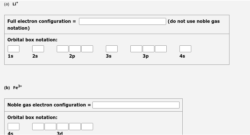 Solved (a) Li+Full electron configuration =(do not use noble | Chegg.com