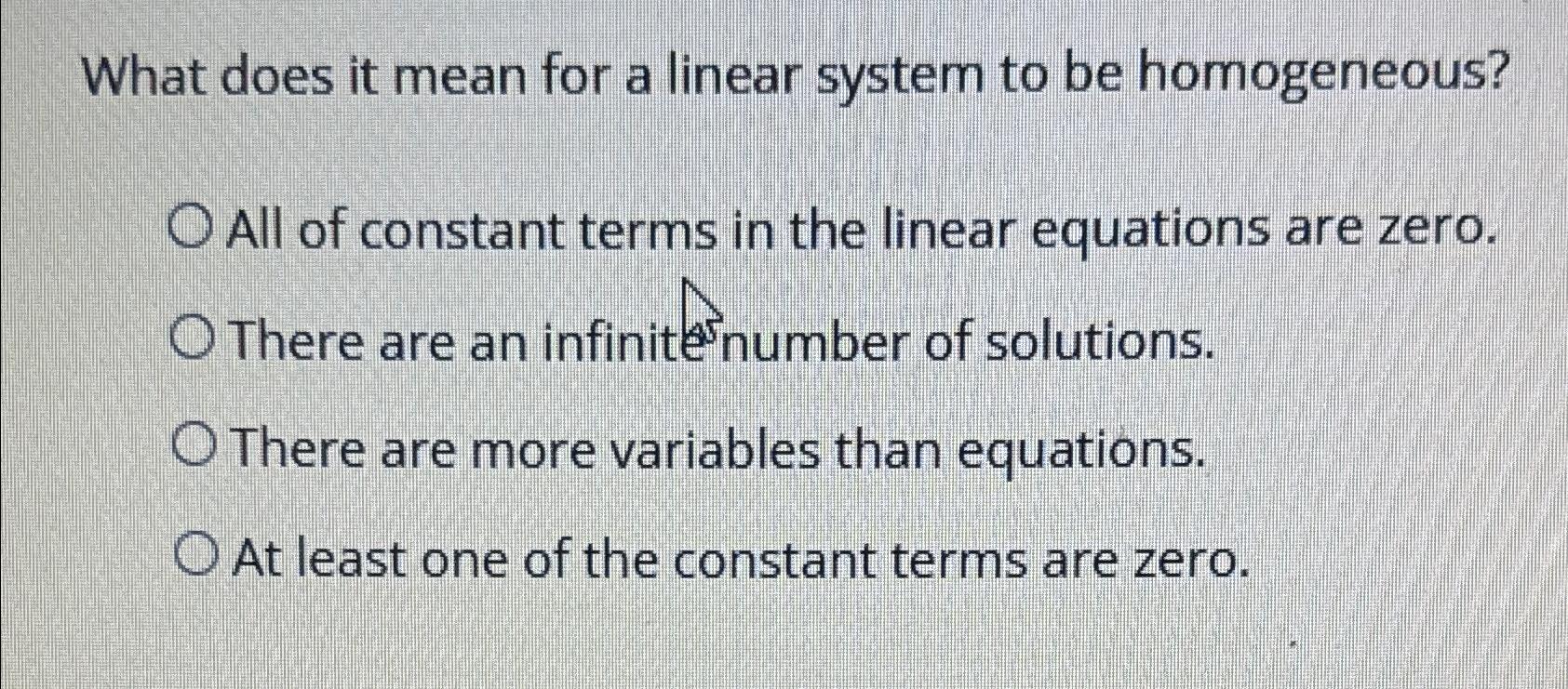 Solved What does it mean for a linear system to be | Chegg.com