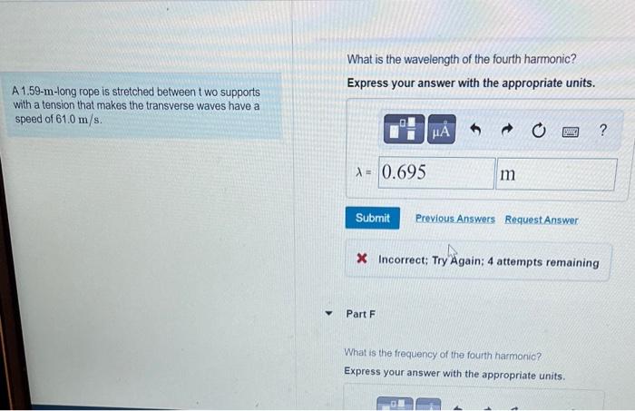 Solved What is the wavelength of the fourth harmonic? | Chegg.com