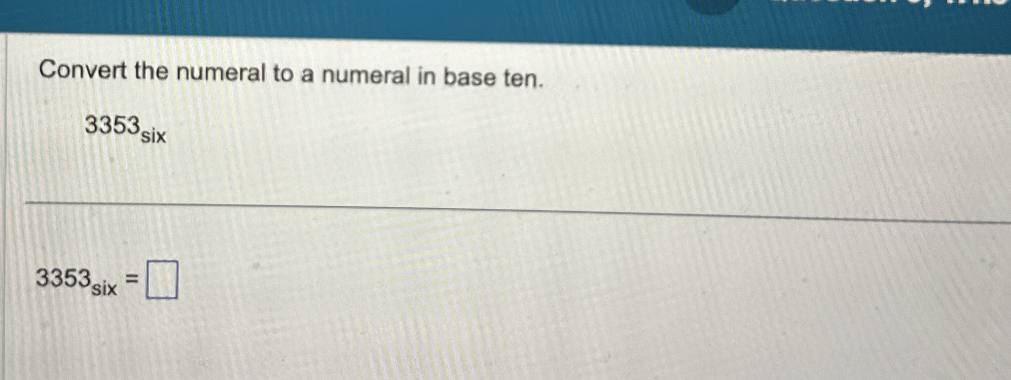 Solved Convert the numeral to a numeral in base | Chegg.com