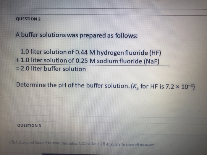Solved QUESTION 2 A buffer solutions was prepared as | Chegg.com