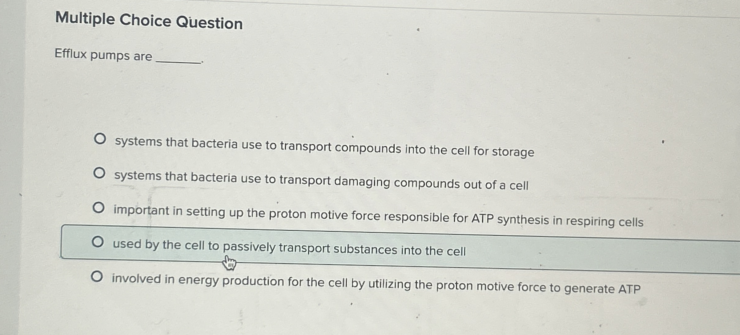 Solved Multiple Choice QuestionEfflux pumps are systems | Chegg.com