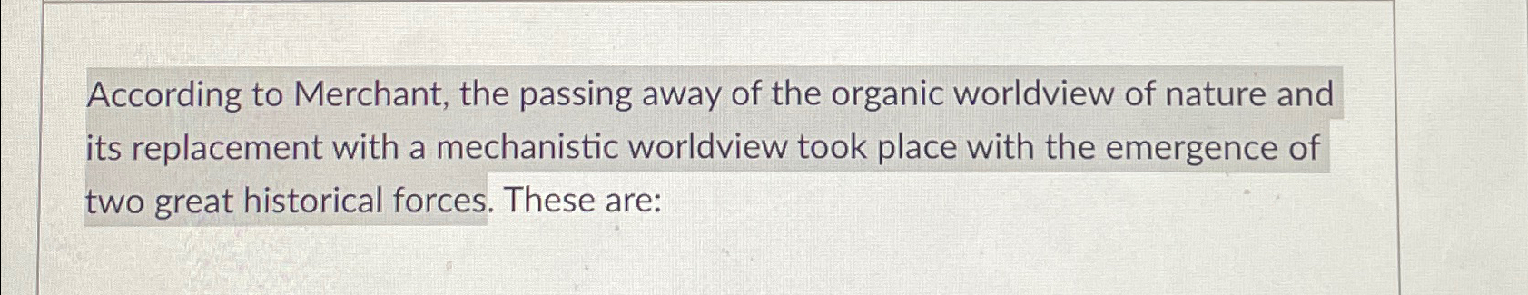 Solved According to Merchant, the passing away of the | Chegg.com