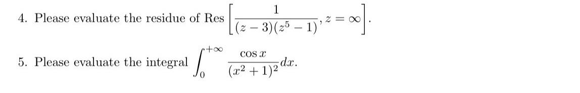 Solved Please evaluate the residue of ]=[∞. | Chegg.com