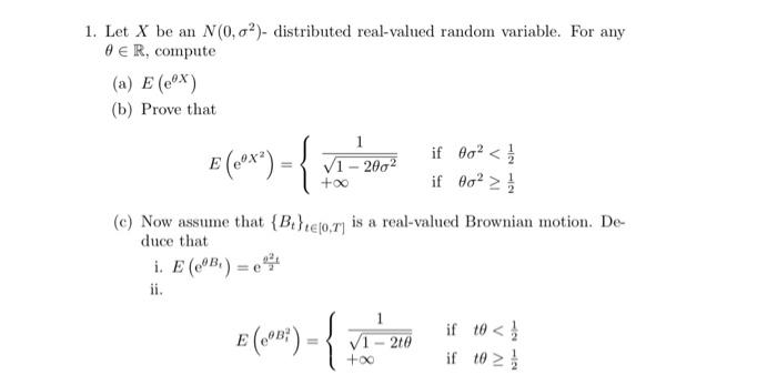 1. Let X be an N(0,σ2) - distributed real-valued | Chegg.com
