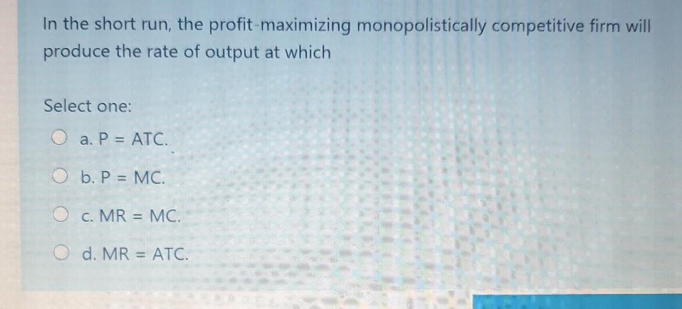 Solved In the short run, the profit-maximizing | Chegg.com