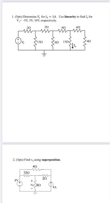 Solved 1. (Spts) Determine V, for l. = 14. Use linearity to | Chegg.com Solved 1. (Spts) Determine V, for l. = 14. Use linearity to | Chegg.com