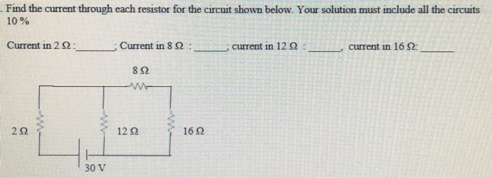 Solved Find the current through each resistor for the | Chegg.com