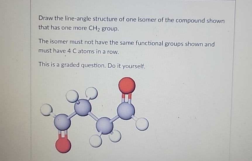 Solved Draw the line-angle structure of one isomer of the | Chegg.com