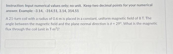 Solved Instruction: Input numerical values only; no unit. | Chegg.com