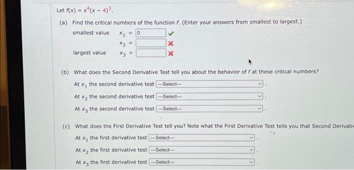 Solved Let f(x)=x4(x−4)3. (a) Find the critical numbers of | Chegg.com