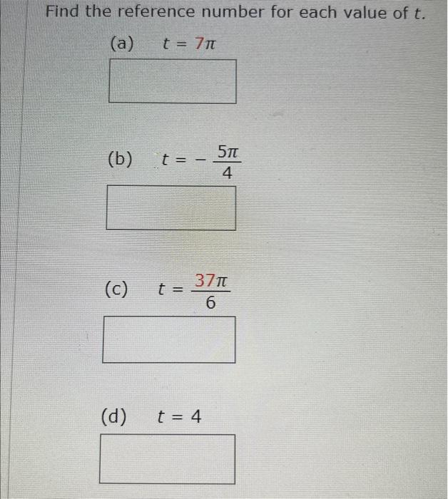 Solved Find The Reference Number For Each Value Of T A