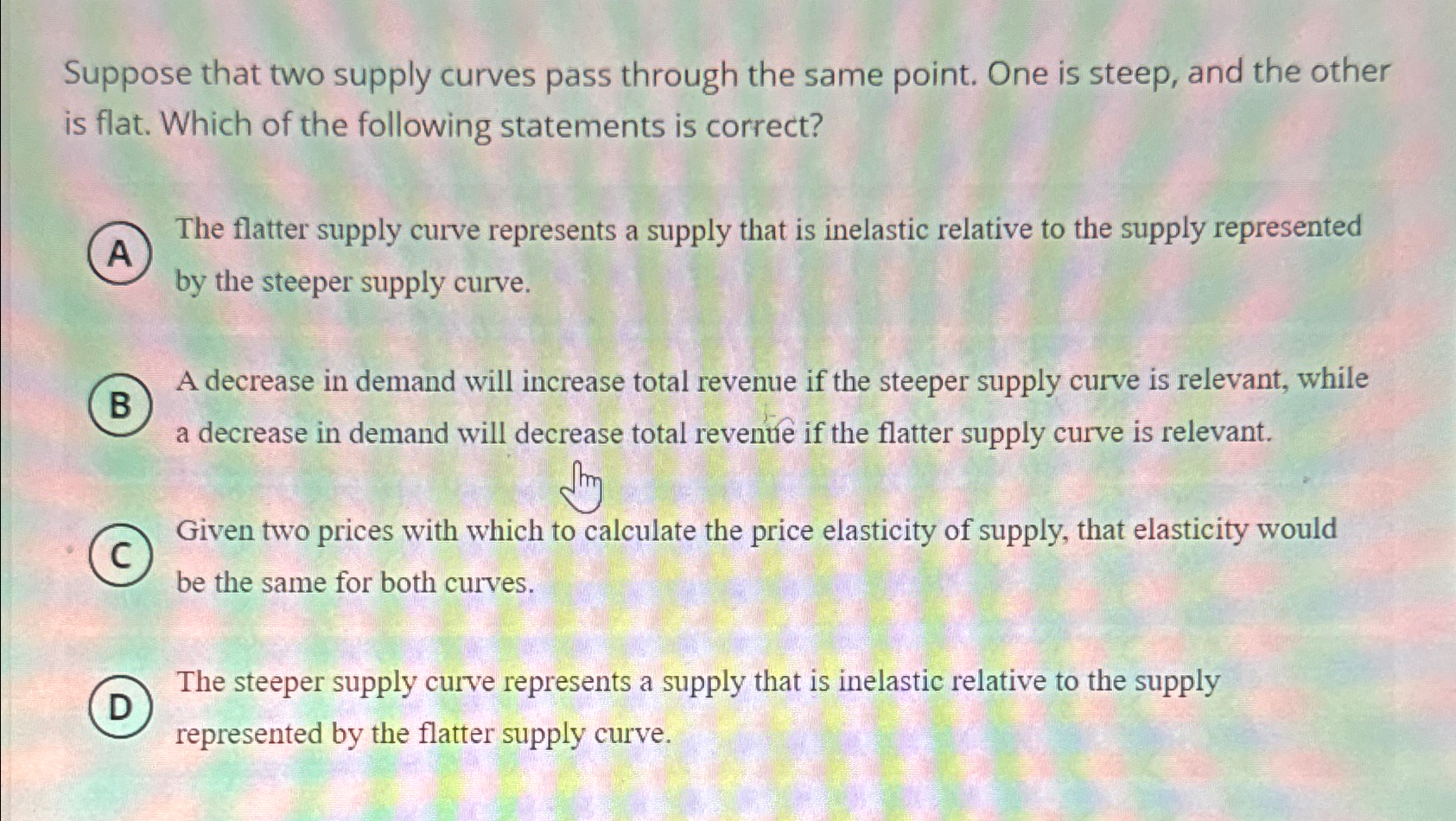 Solved Suppose that two supply curves pass through the same | Chegg.com