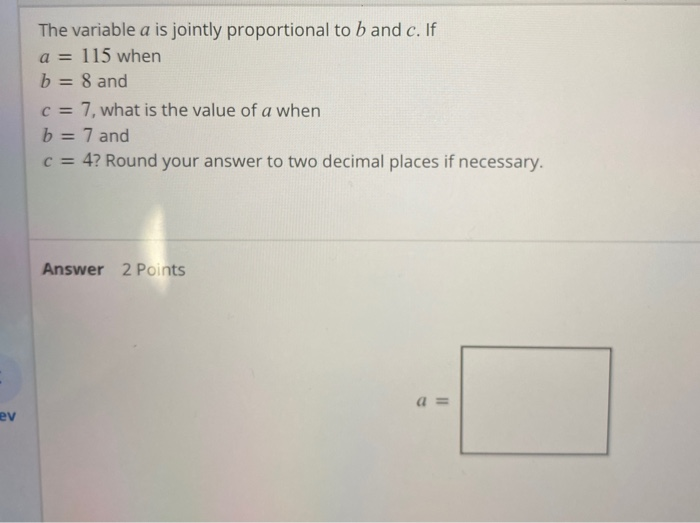 Solved The variable a is jointly proportional to b and c. If | Chegg.com