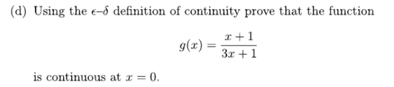 Solved (d) ﻿Using the εlon-δ ﻿definition of continuity prove | Chegg.com