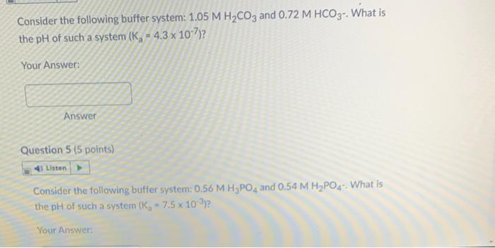 Solved Consider the following buffer system: 1.05 M H2CO3 | Chegg.com