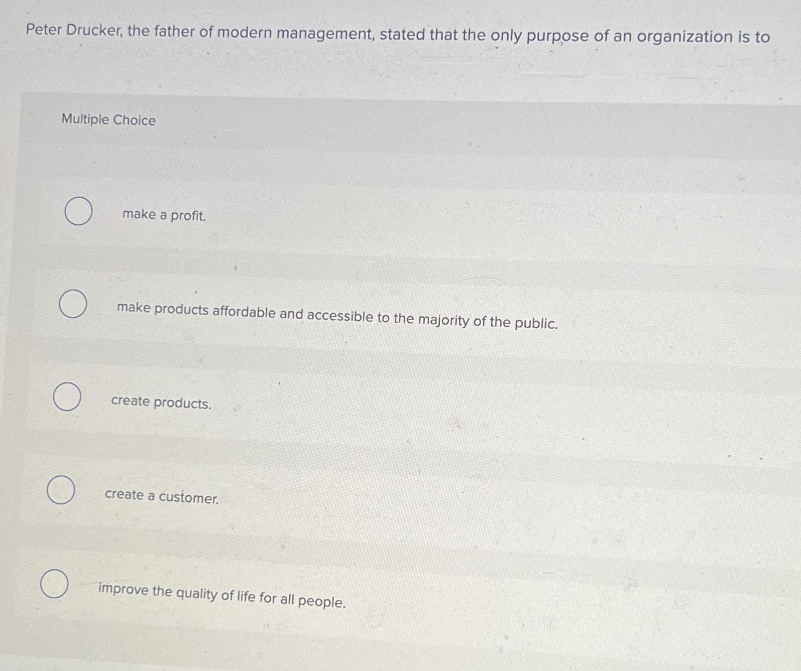 Solved Peter Drucker, the father of modern management, | Chegg.com