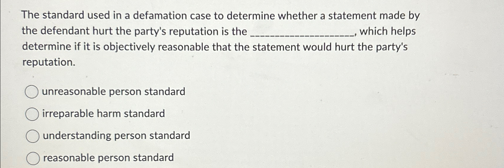 Solved The standard used in a defamation case to determine | Chegg.com