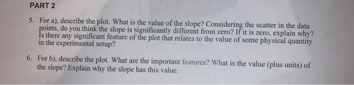 Solved answer 5&6, to the best you can using descriptive | Chegg.com
