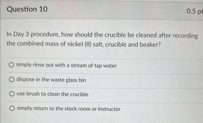 Solved In Day 3 procedure, how should the crucible be | Chegg.com
