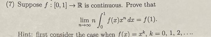 Solved 7) Suppose f:[0,1]→R is continuous. Prove that | Chegg.com