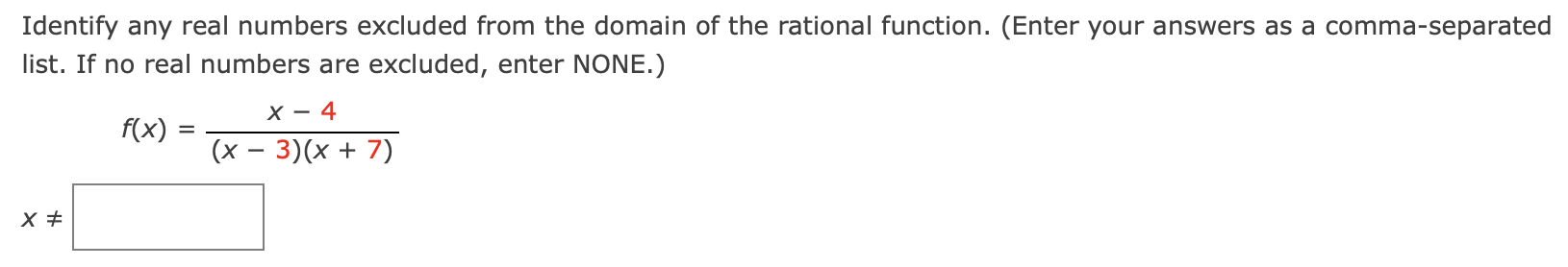 Solved Identify any real numbers excluded from the domain of | Chegg.com