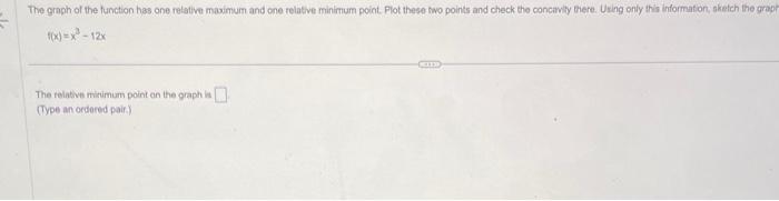 Solved The graph of the function has one relative maximum | Chegg.com