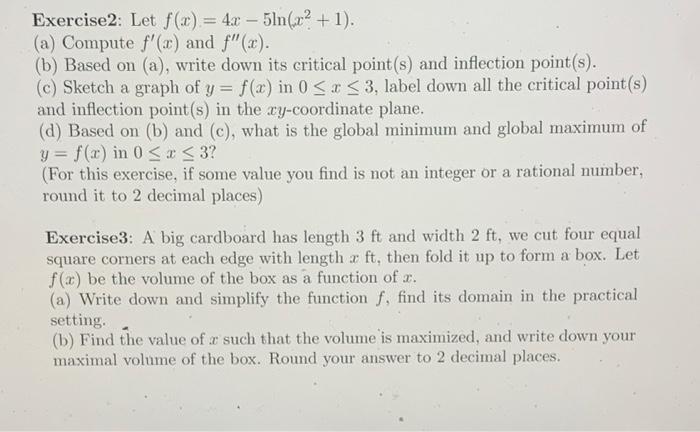 Solved Exercise2: Let f(x) = 4x – 5ln(x2? + 1). (a) Compute | Chegg.com