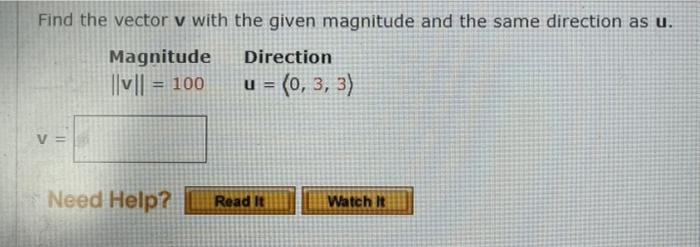 Solved Find the vector v with the given magnitude and the | Chegg.com