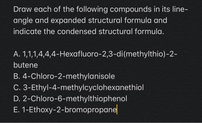 Solved Draw the line-angle structural formula and indicate | Chegg.com