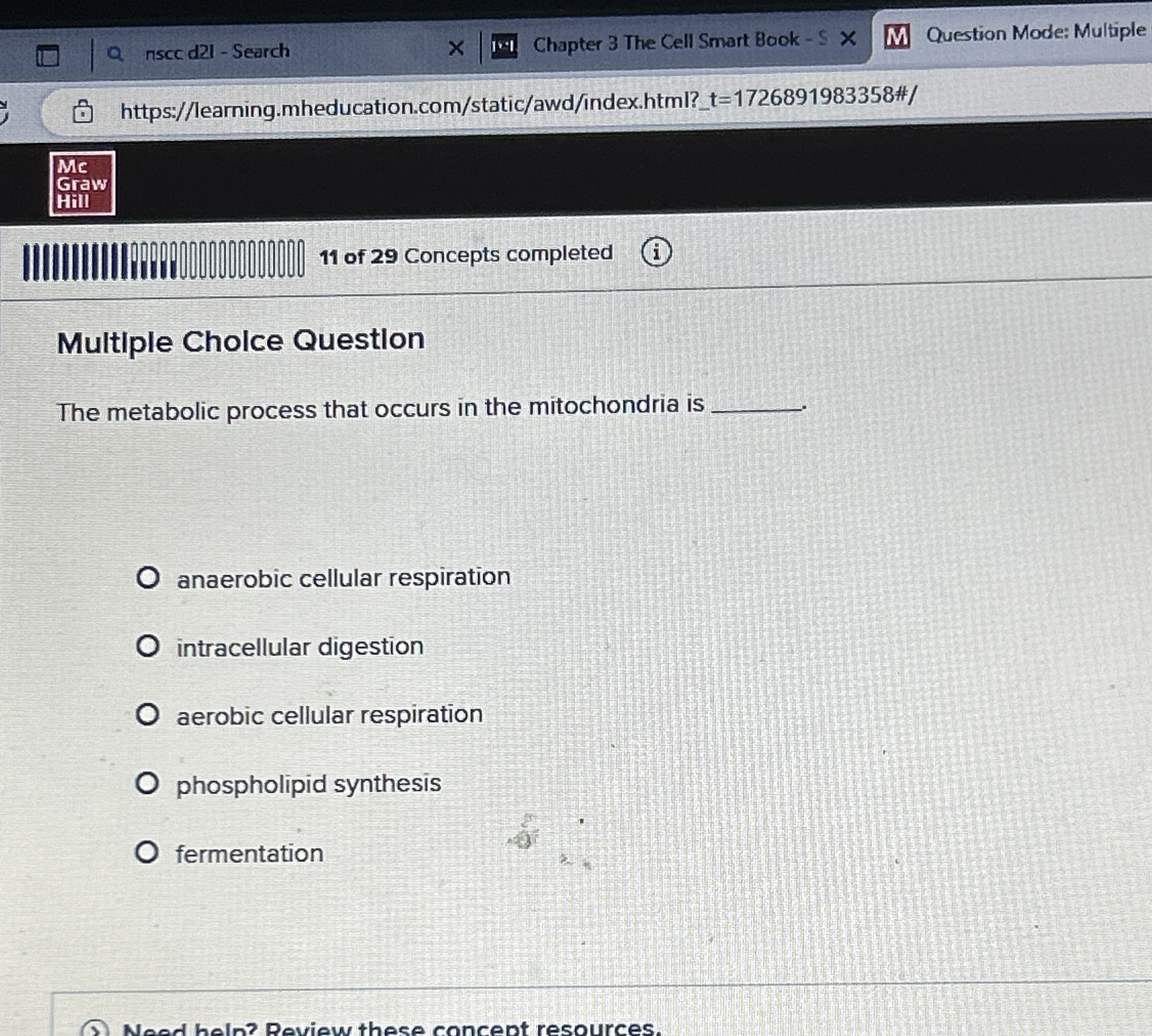 Solved Multiple Cholce QuestlonThe metabolic process that | Chegg.com