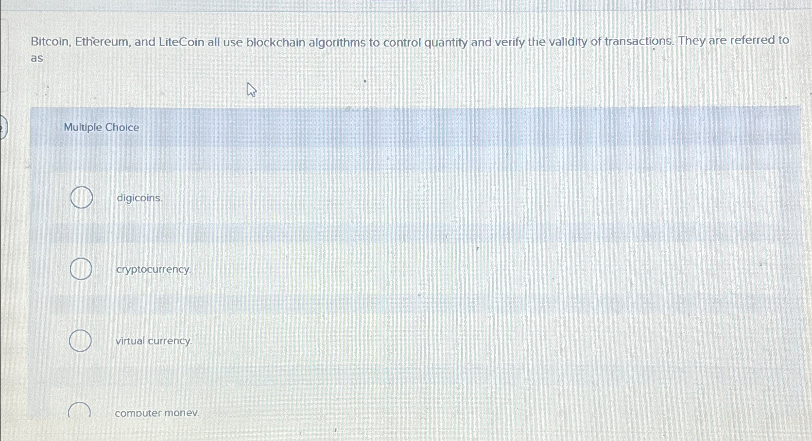 Solved Bitcoin, Ethereum, and LiteCoin all use blockchain | Chegg.com