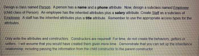 Solved Design a class named Person A person has a name and a | Chegg.com