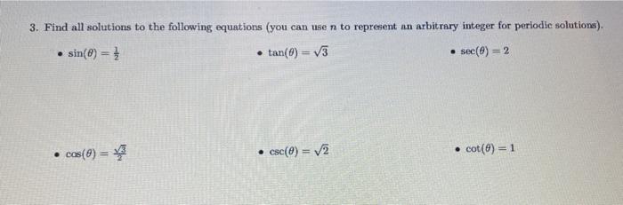 Solved 3. Find all solutions to the following equations (you | Chegg.com