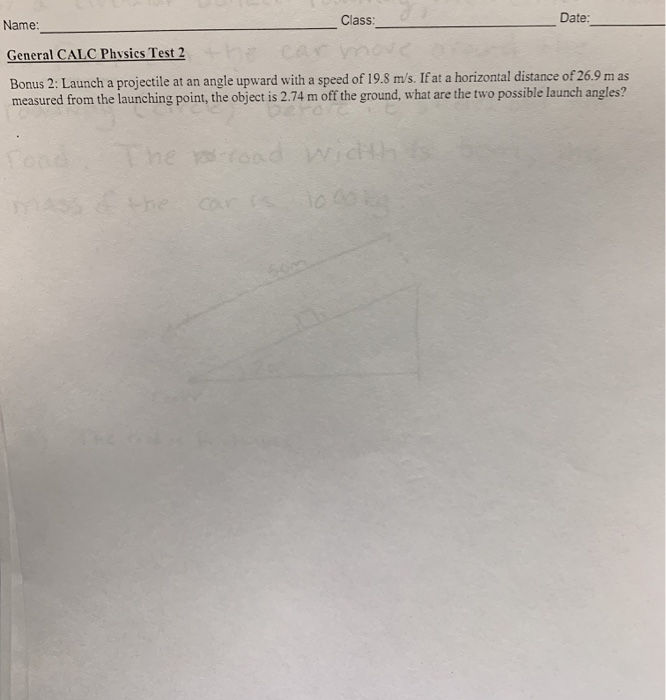 Solved Name: Class: Date: General CALC Physics Test 2 Bonus | Chegg.com