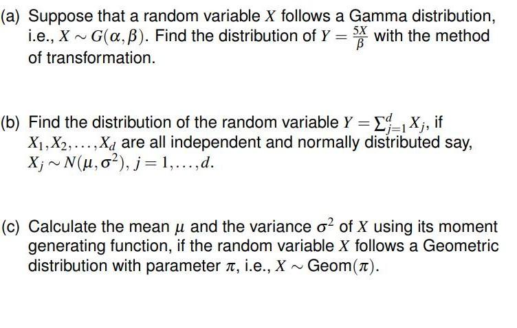 Solved a) Suppose that a random variable X follows a Gamma | Chegg.com