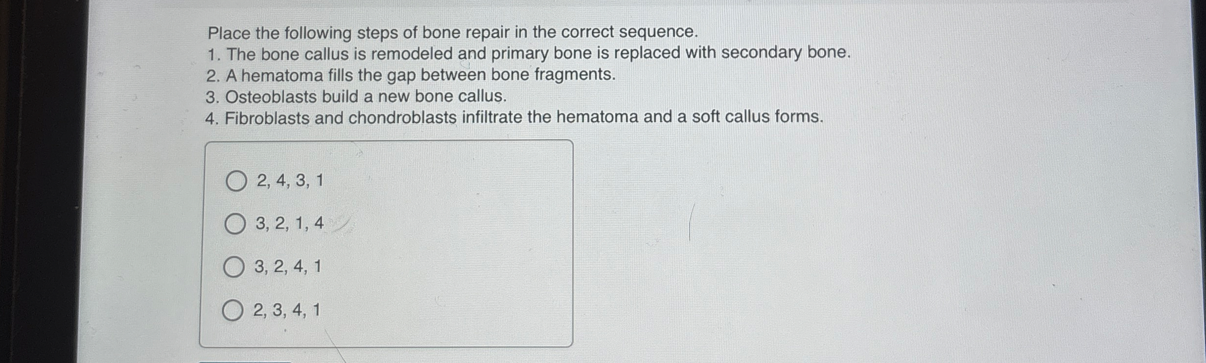 Solved Place the following steps of bone repair in the | Chegg.com