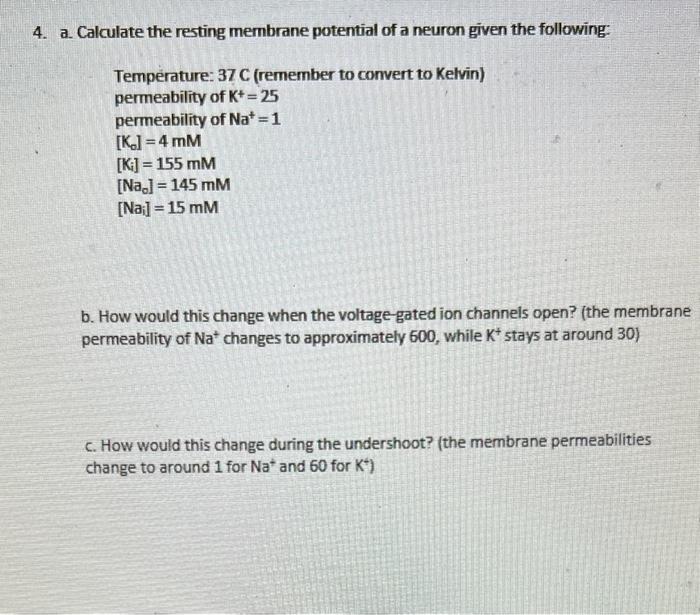 Solved a. Calculate the resting membrane potential of a | Chegg.com
