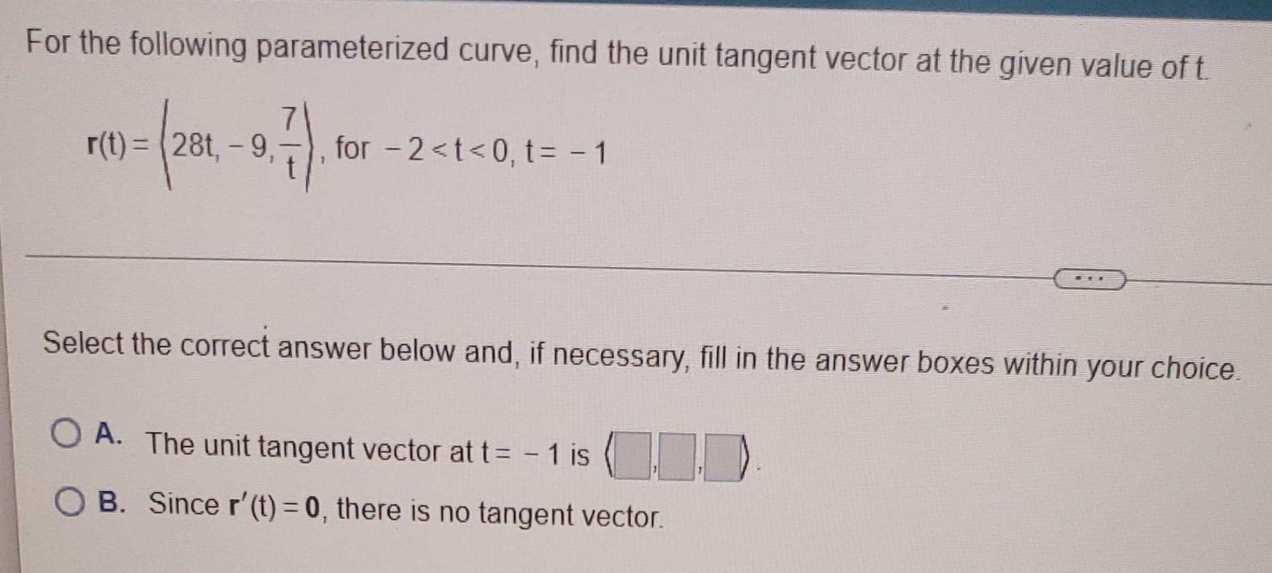 Solved For the following parameterized curve, find the unit | Chegg.com