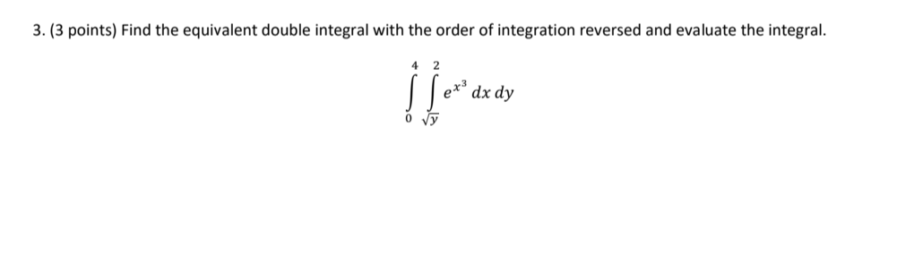 Solved 3. ( 3 points) Find the equivalent double integral | Chegg.com