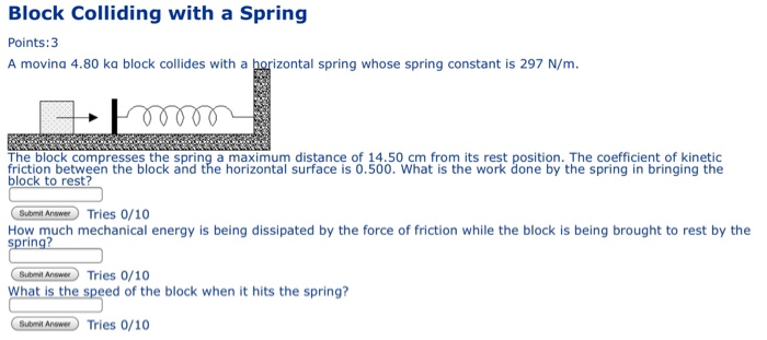 Solved Block Colliding with a Spring Points:3 A movina 4.80 | Chegg.com