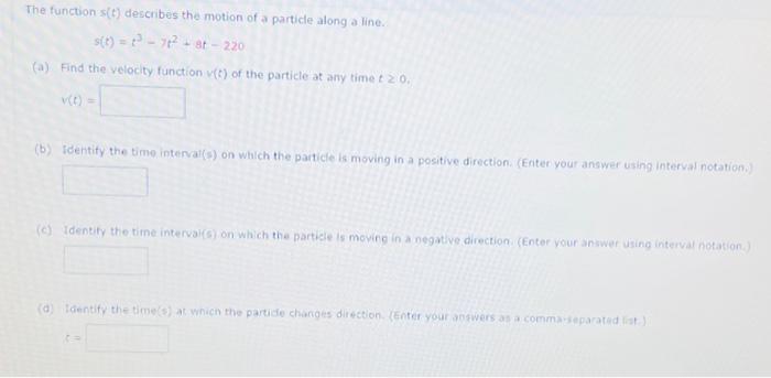 Solved The function s(t) describes the motion of a particle | Chegg.com