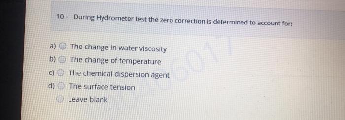 Solved 10. During Hydrometer test the zero correction is | Chegg.com