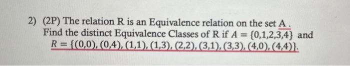 Solved (2P) The relation R is an Equivalence relation on the | Chegg.com