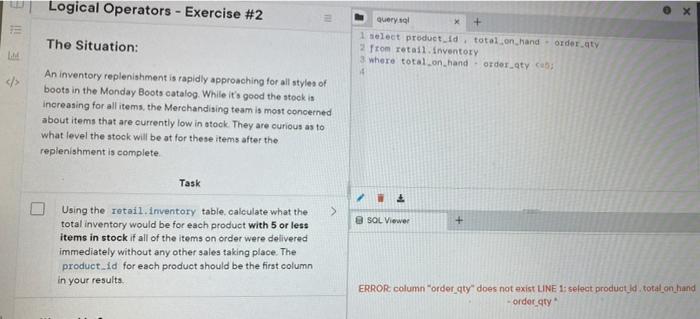 Solved Logical Operators - Exercise #2 The Situation: query | Chegg.com
