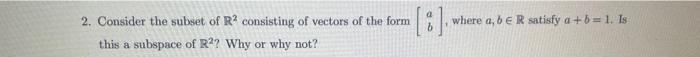 Solved 2. Consider the subset of R2 consisting of vectors of | Chegg.com