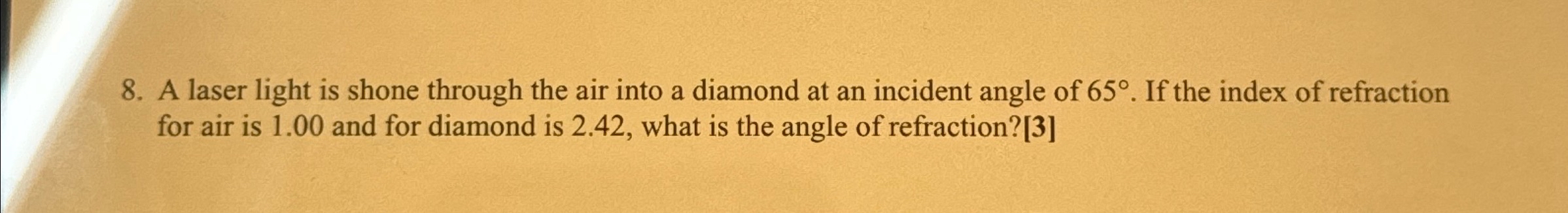Solved A laser light is shone through the air into a diamond | Chegg.com