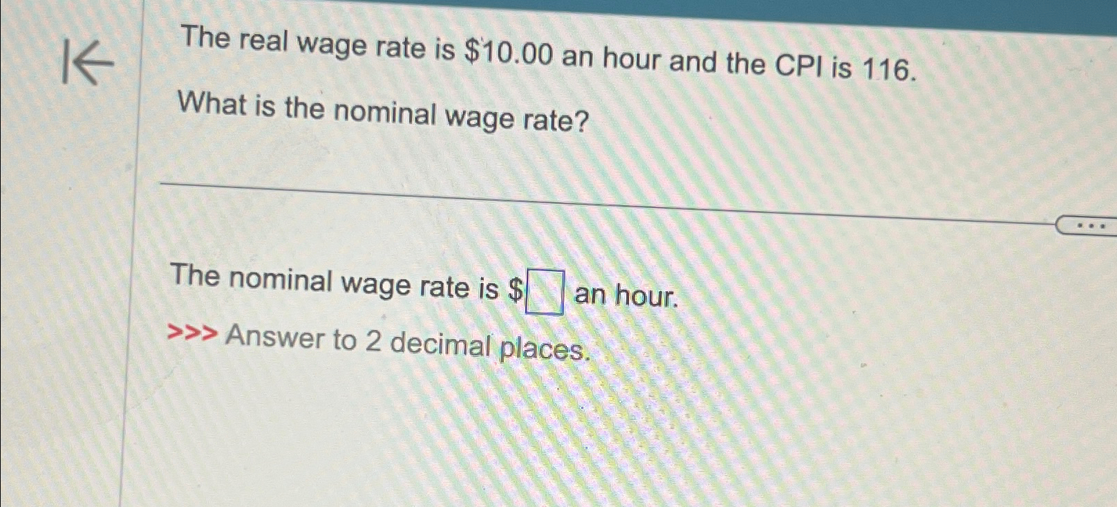 Solved The real wage rate is $10.00 ﻿an hour and the CPI is | Chegg.com