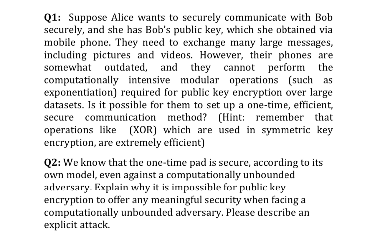 Solved Q1: Suppose Alice wants to securely communicate with | Chegg.com